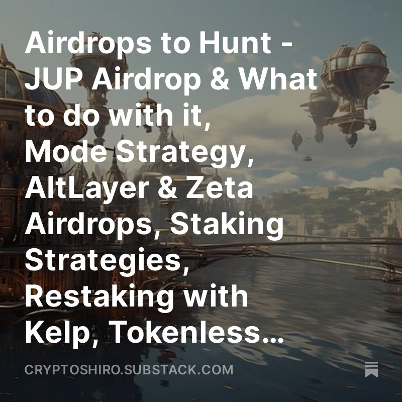 Airdrops to Hunt - JUP Airdrop & What to do with it, Mode Strategy ...
