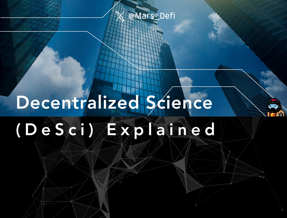 Unleashing DeSci: Revolutionizing Blockchain & Science | Mars_DeFi