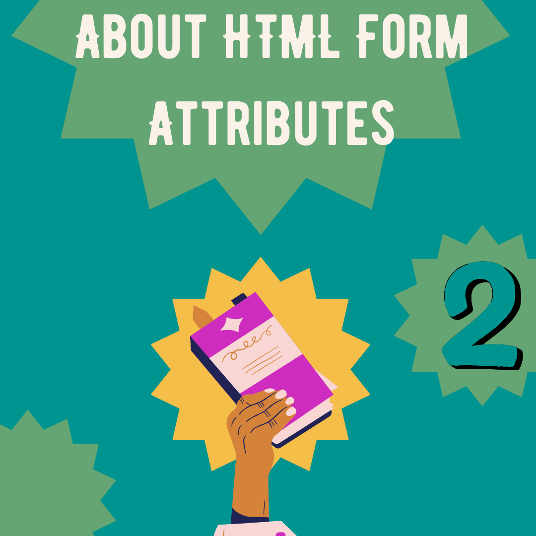 About HTML Form Attributes - 2 | Mrunay Uttarwar About HTML Form Attributes - 2 | Mrunay Uttarwar
