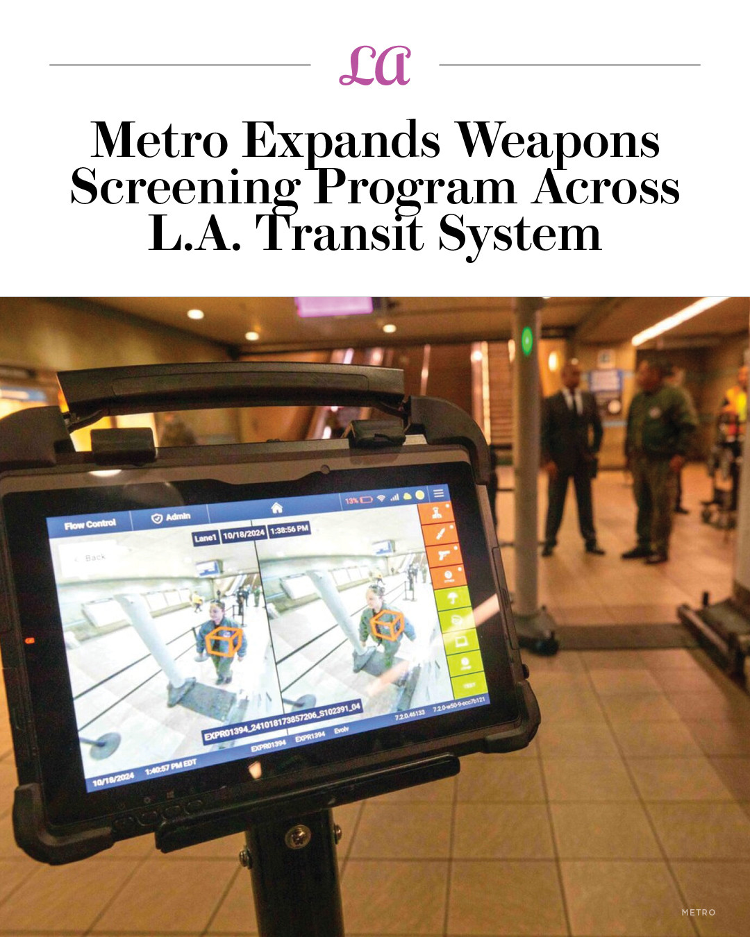 Metro S Expansion Of Weapons Detection Program Los Angeles Magazine